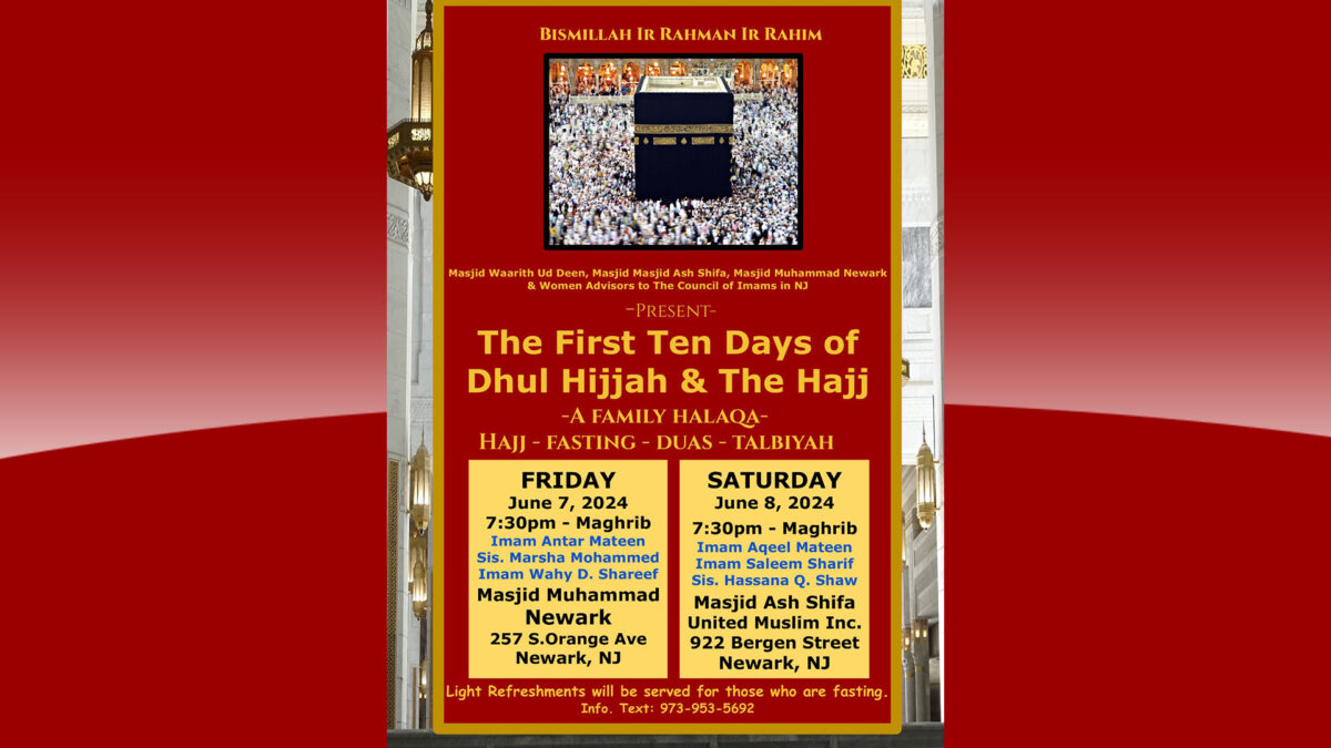 The First Ten Days of Dhul Hijjah & The Hajj - UECNJ